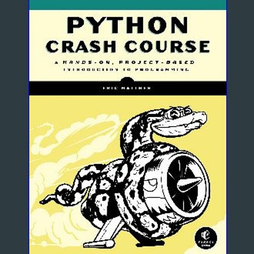 Stream Ebook ⚡ Python Crash Course A Hands On Project Based Introduction To Programming Ra