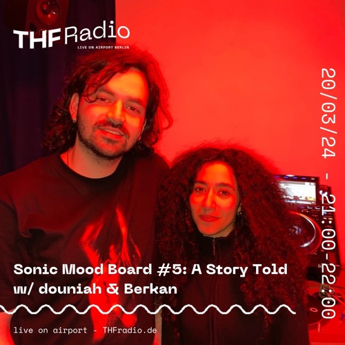 Stream Sonic Mood Board #5: A Story Told w/ douniah & Berkan // 20.03. ...