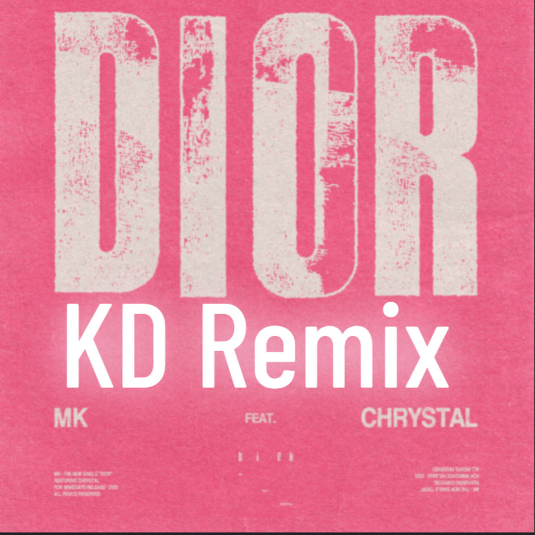 Stream Dior MK (KDREMIX) by KD | Listen online for free on SoundCloud