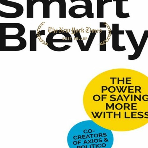 Stream Smart Brevity: The Power of Saying More with Less by Leonie ...