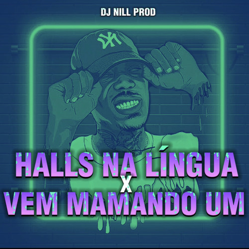 Stream Halls na lingua x Vem mamando um (FUNK2023) 🐂🐂🐂 by Dj Nill Prod ...