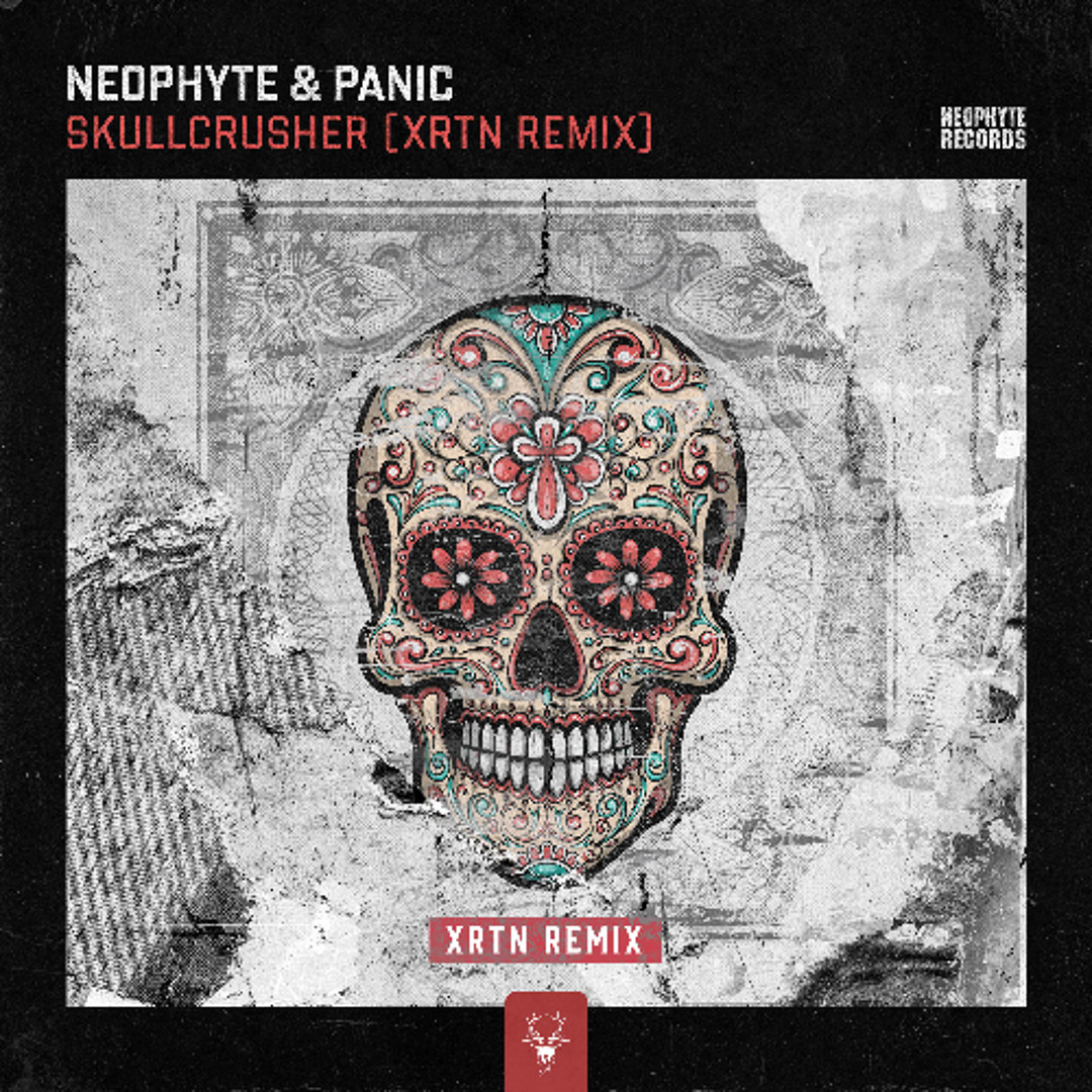 Stream Neophyte & Panic - Skullcrusher (XRTN Remix) by Neophyte Records ...