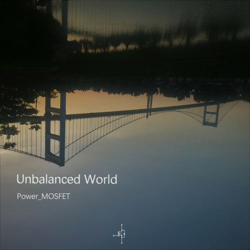 Stream Unbalanced World by Power_MOSFET | Listen online for free on ...