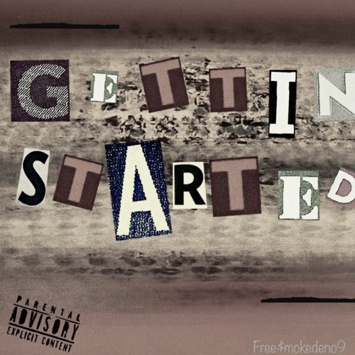 Stream Free$moke Deno9 | Listen to Gettin Started playlist online for ...