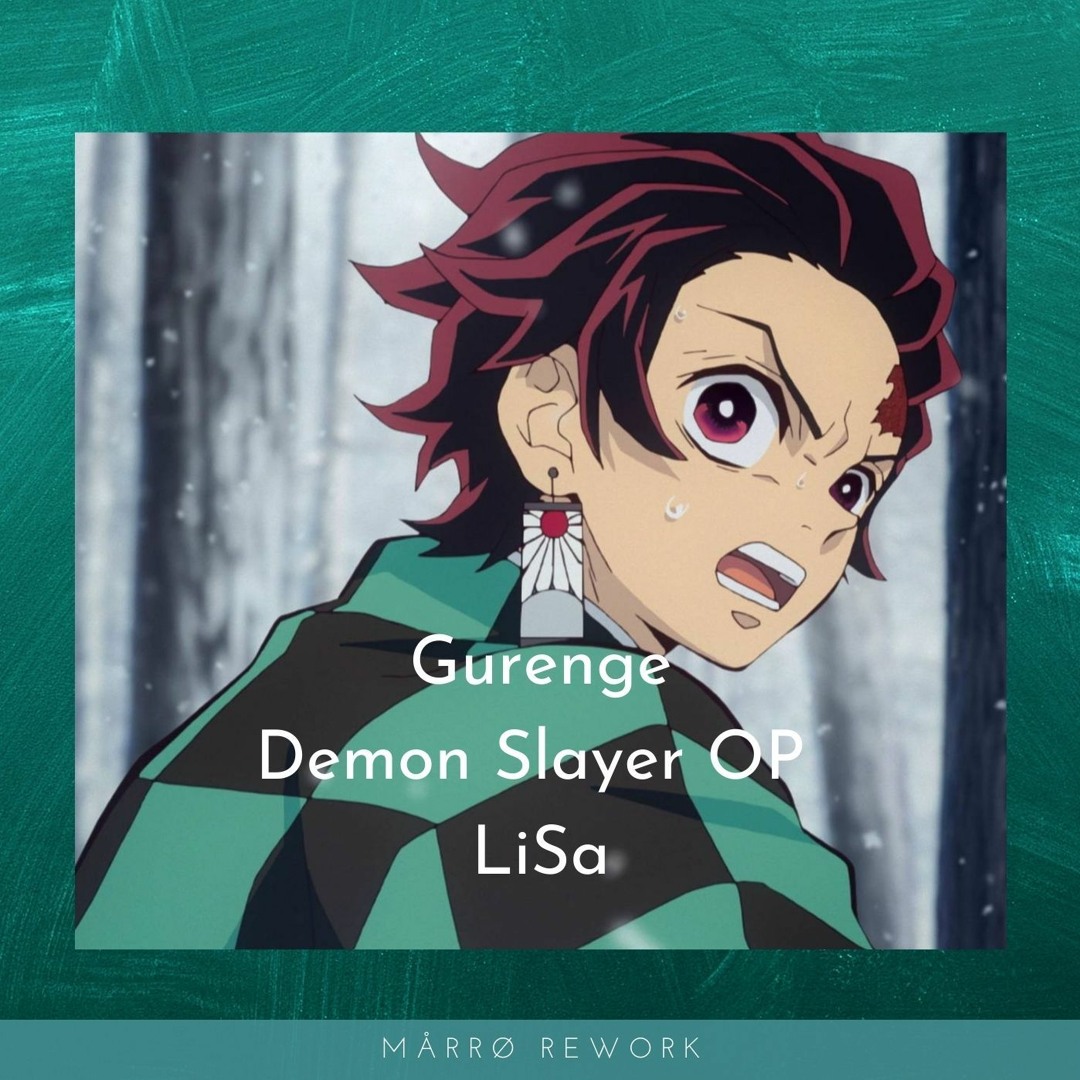 Stream Gurenge - LiSa [Demon Slayer OP MÅRRØ Rework] by MÅRRØ | Listen ...