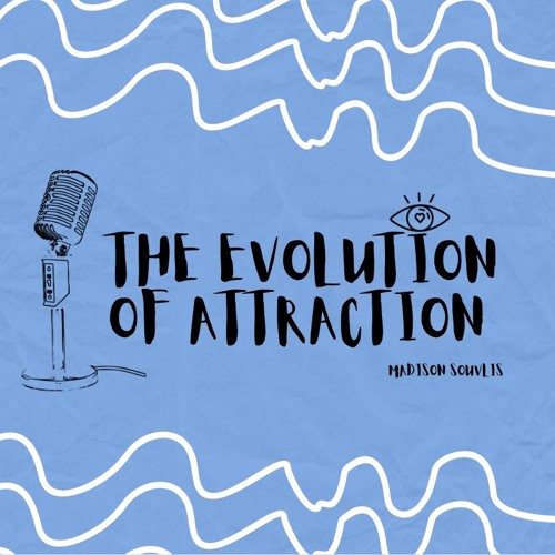 Stream The Evolution Of Attraction by Msou8835 | Listen online for free ...