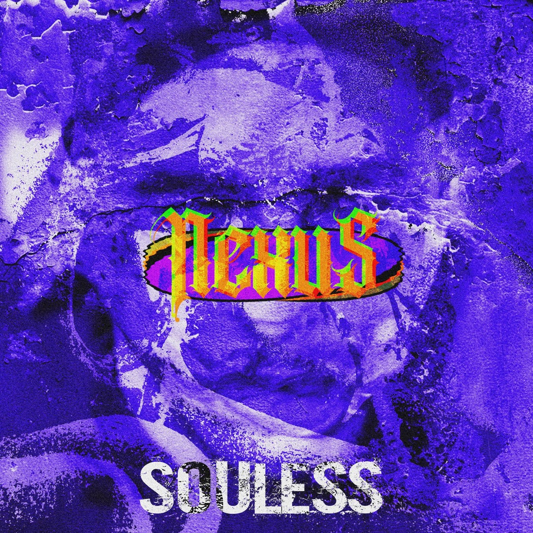 Stream NEXU5 - SOULESS by Nexu5 | Listen online for free on SoundCloud