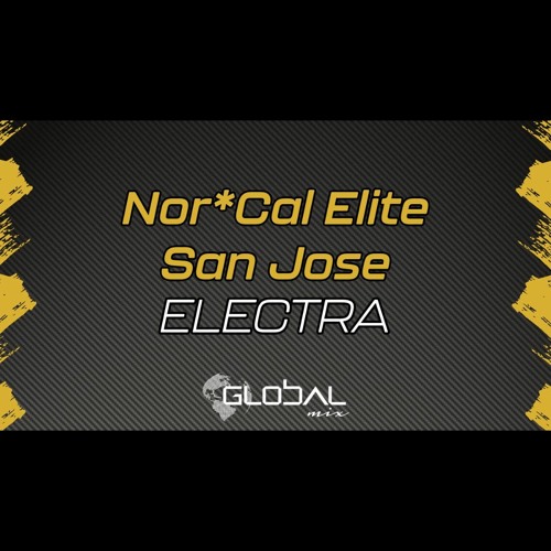 Stream Nor*Cal Elite San Jose Electra 2023-2024 by Global Mix | Listen ...