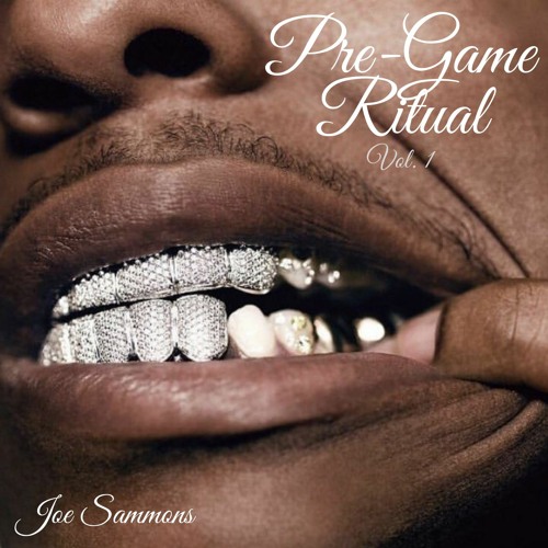 Stream Pre-Game Ritual Vol. 1 Mix by joexsammons | Listen online for ...