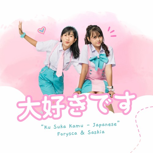 Stream Ku Suka Kamu (Japanese) by Forysca | Listen online for free on ...