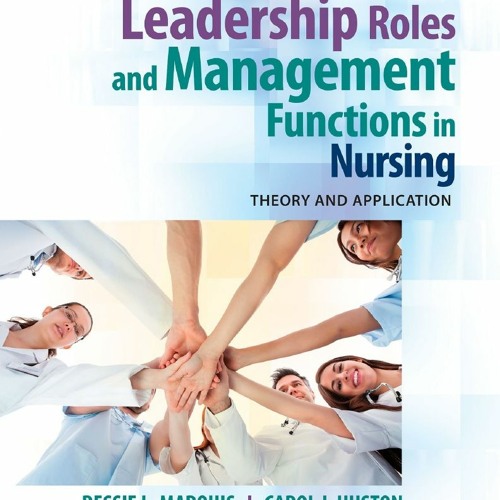 Stream [EBOOK]⚡ Leadership Roles and Management Functions in Nursing ...