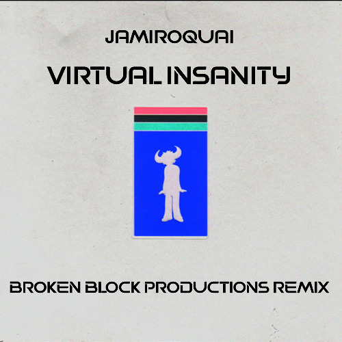 Stream Virtual Insanity Remix by Broken Blocks Productions | Listen ...