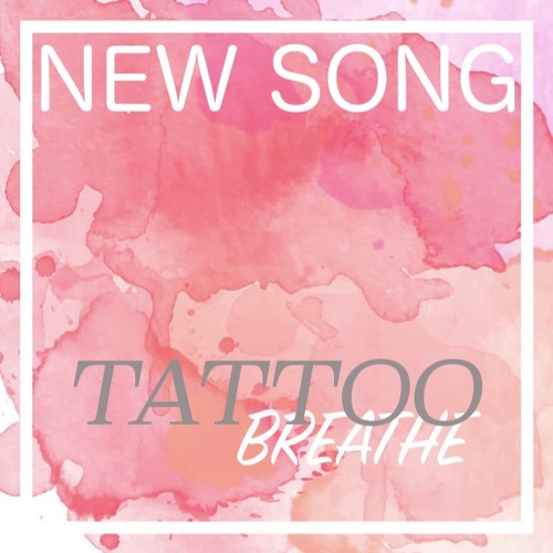 Stream Breathe - Tattoo (Demo) by Breathe LDN | Listen online for free ...