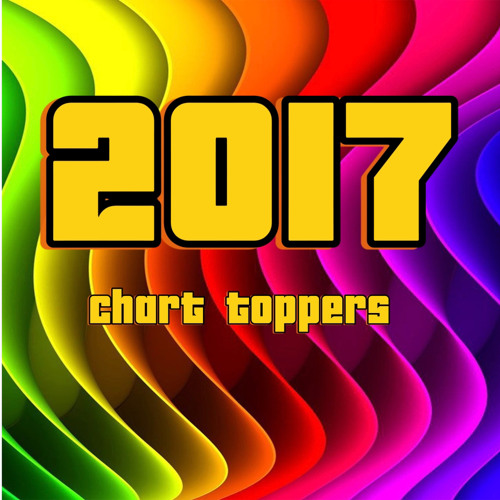 Stream the year was...2017 (Chart Toppers Mix) by Ian Letts | Listen ...