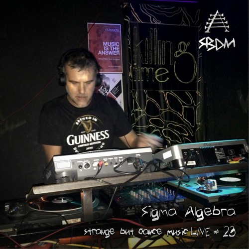 Stream Strange But Dance Music LIVE #23: Sigma_ALgebra by Strange But ...