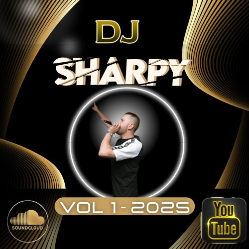 Stream Vol 1 - 2025 by DJ SHARPY™️ | Listen online for free on SoundCloud
