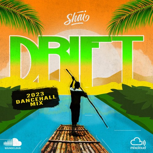 Stream Drift (May 2023 Dancehall Mix) by Deejayshai | Listen online for ... Stream Drift (May 2023 Dancehall Mix) by Deejayshai | Listen online for ...