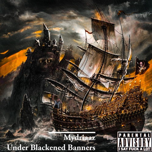 Stream Mydriaaz - Under Blackened Banners [FREE DOWNLOAD] by Mydriaaz ...