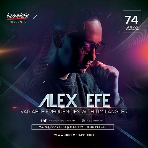 Stream Alex Efe Guest Mix Variable Frecuencies with Tim Langler by Alex ...