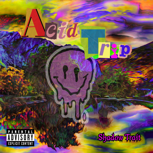 Stream Acid Trip by Shadow Trait | Listen online for free on SoundCloud