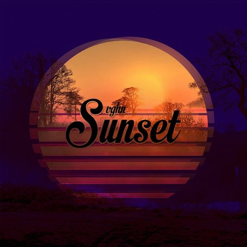 Stream Sunset by VGHN | Listen online for free on SoundCloud