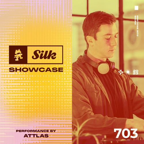 Stream Monstercat Silk Showcase 703 (ATTLAS Live Performance) by ...