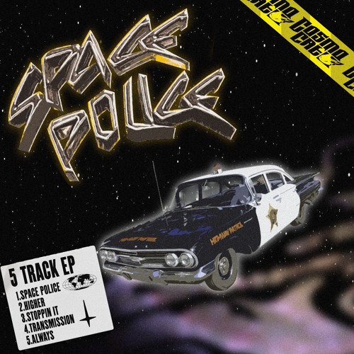Stream Space Police by cosmocat | Listen online for free on SoundCloud