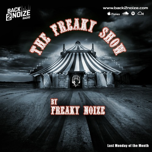 Stream 𝗕𝗔𝗖𝗞𝟮𝗡𝗢𝗜𝗭𝗘 RADIO | Listen to Freaky Noize - The Freaky Show ...