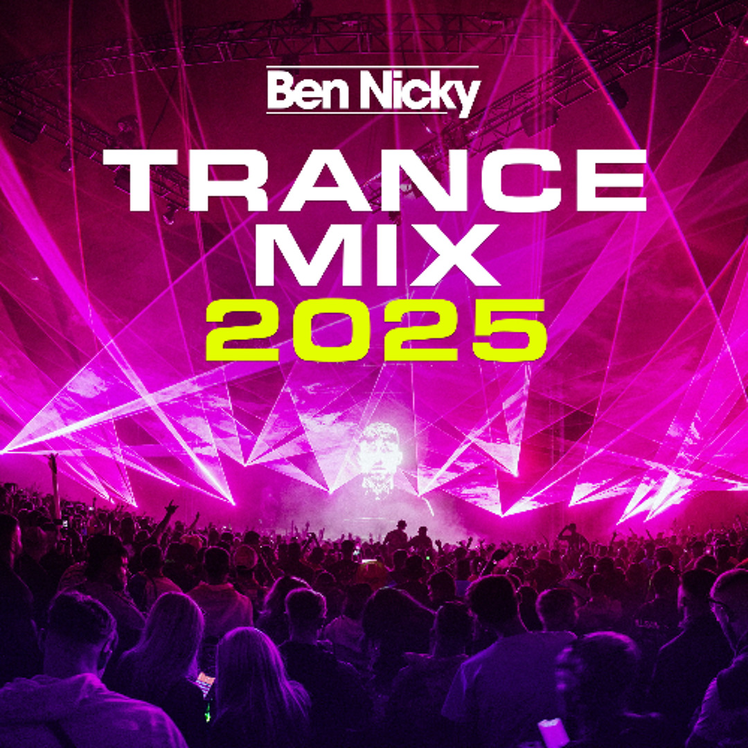 Stream Ben Nicky 2025 Trance Mix by Ben Nicky | Listen online for free ...