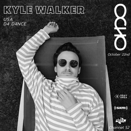 Stream Kyle Walker - Exclusive Set for OCHO by Gray Area [10/22] by ...