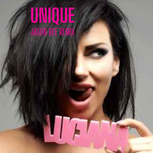 Stream Unique (Jason Dee Remix) by JASON DEE | Listen online for free on SoundCloud