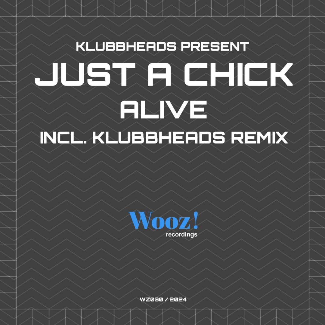 Stream Klubbheads Present Just A Chick - Alive (Klubbheads Remix) by ...