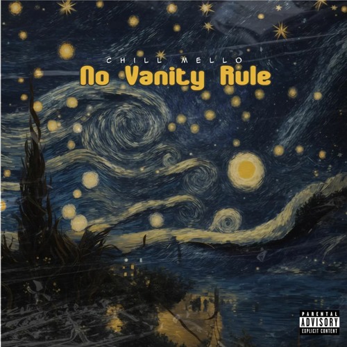 Stream No Vanity Rule by Chill MELLO | Listen online for free on SoundCloud