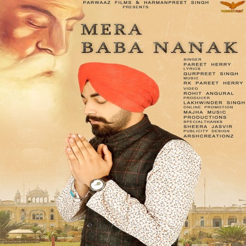 Stream Mera Baba Nanak by Pareet Herry | Listen online for free on ...