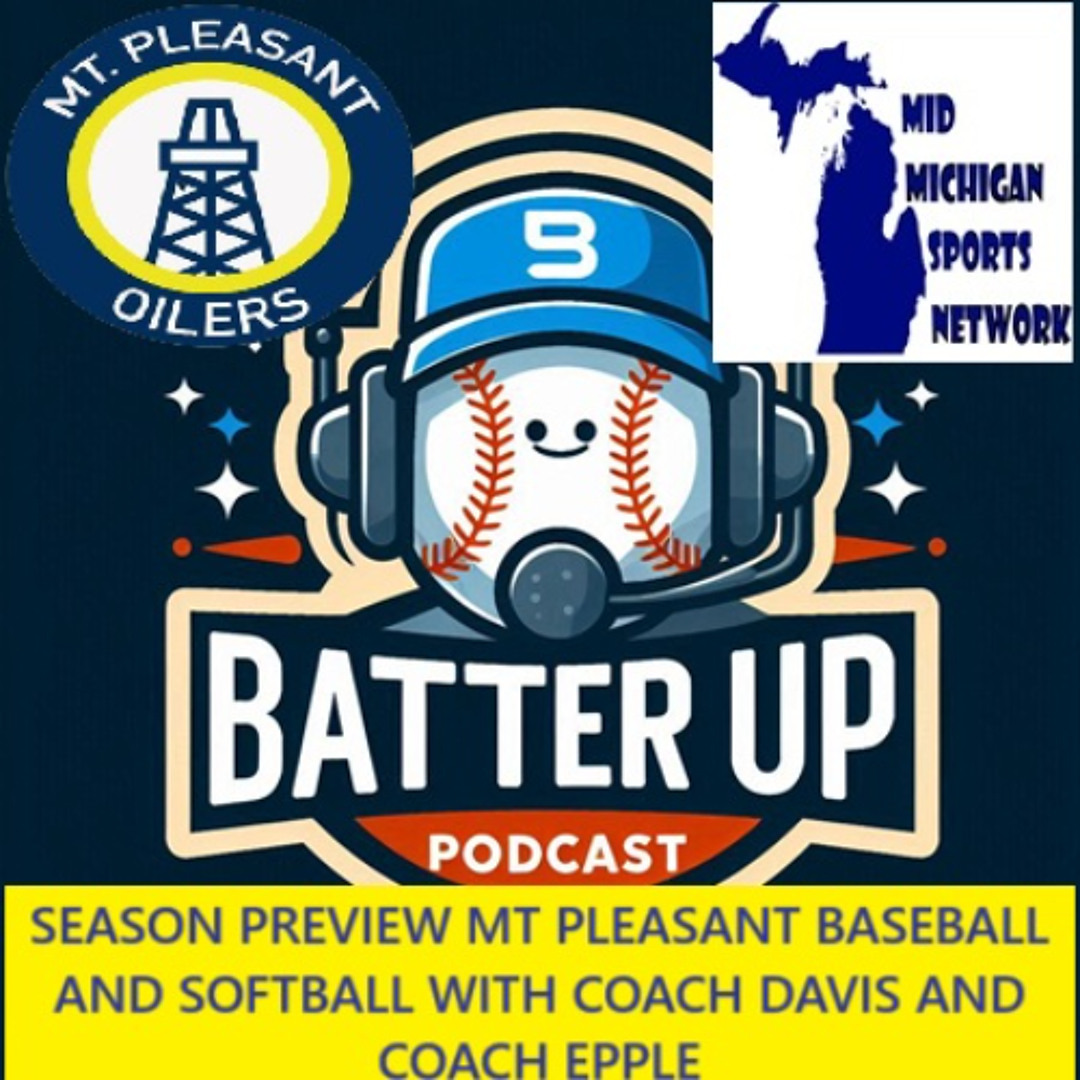 Stream Batter Up Podcast-Season Preview Mt Pleasant softball & baseball ...