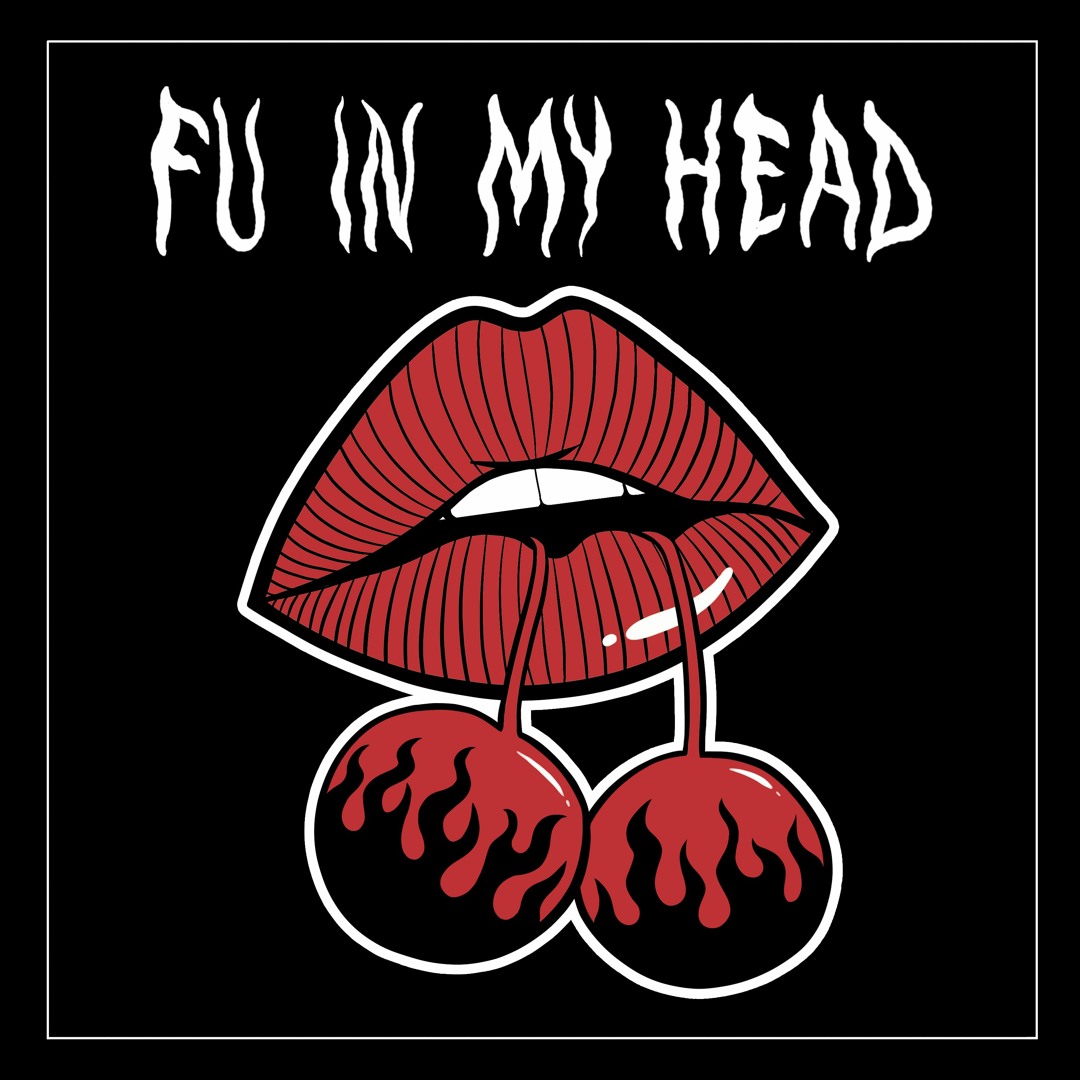 Stream FU In My Head by Cloudy June | Listen online for free on SoundCloud