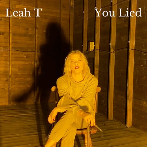 Stream You Lied by Leah T | Listen online for free on SoundCloud