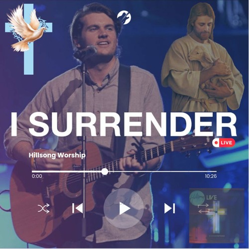 Stream 😉-MUSIC™ | Listen to Hillsong Worship - I Surrender playlist ...