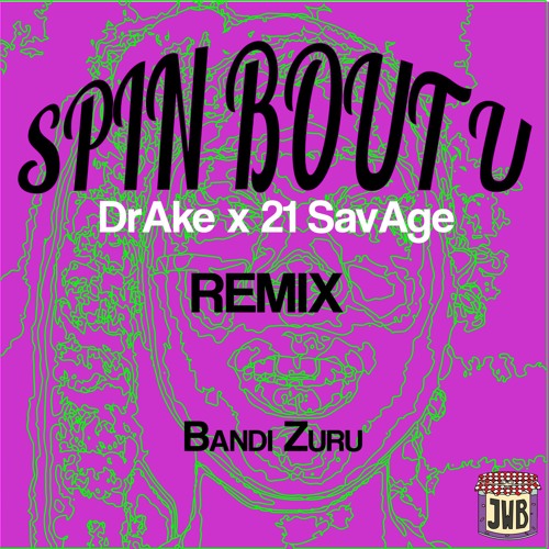 Stream SPIN BOUT U (REMIX) by BANDI ZURU | Listen online for free on ...