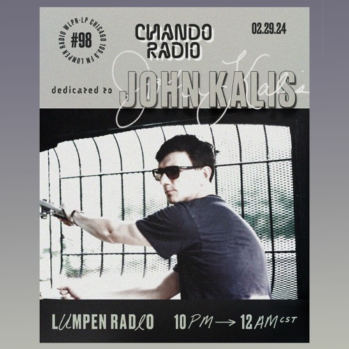 Stream #98 Dedicated to JOHN KALIS (February 29 2024) by CHANDO RADIO ...