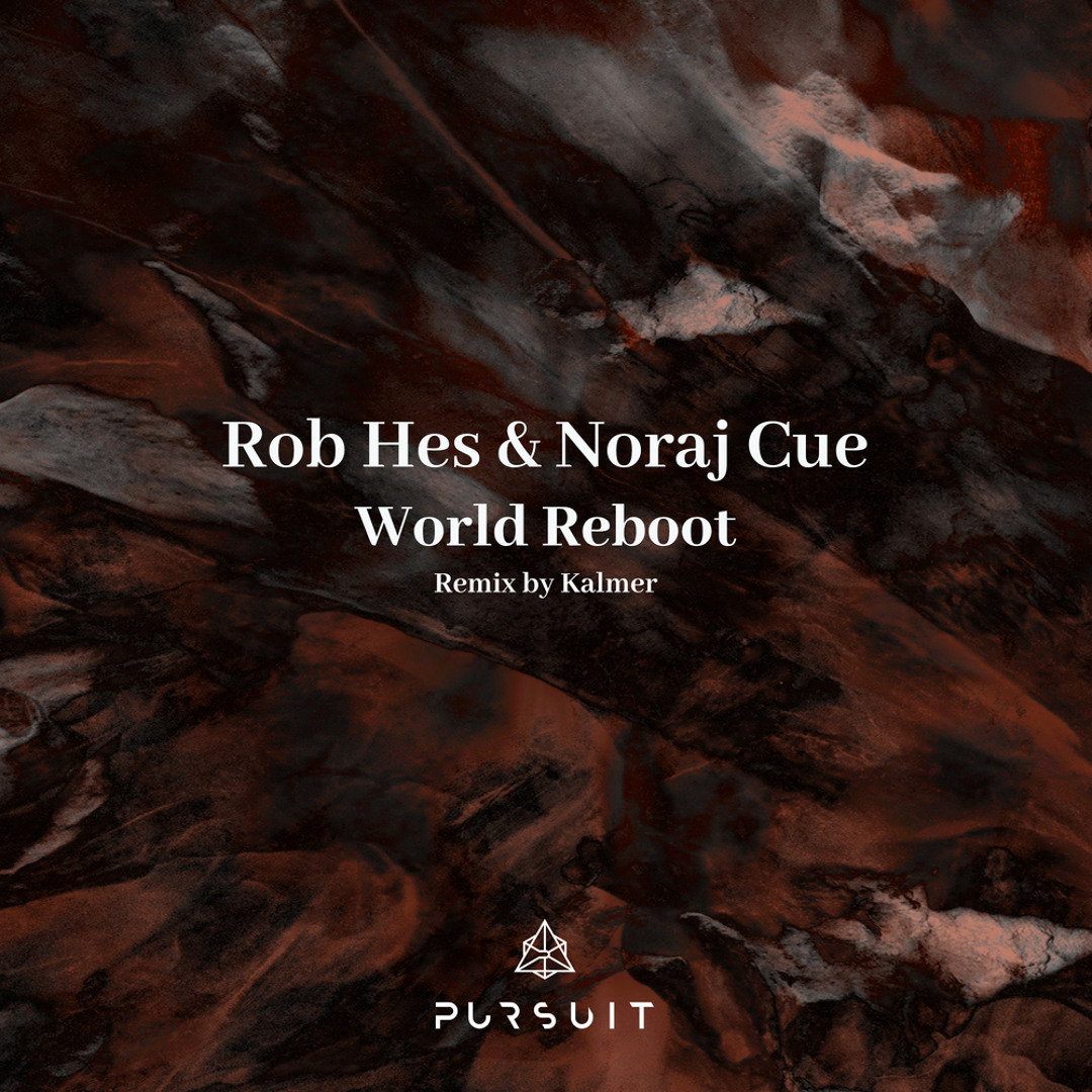 Stream Rob Hes | Listen to Rob Hes, Noraj Cue - World Reboot (Inc ...