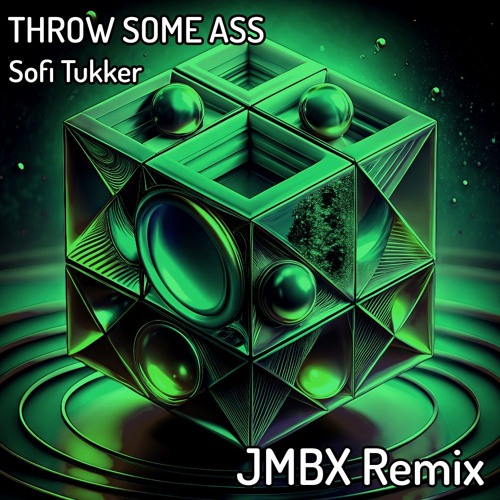 Stream Sofi Tukker Throw Some Ass Jmbx Remix By Jmbx Listen Online For Free On Soundcloud