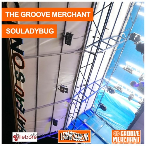 Stream The Groove Merchant 004 by Souladybug by SouladyBug | Listen ...