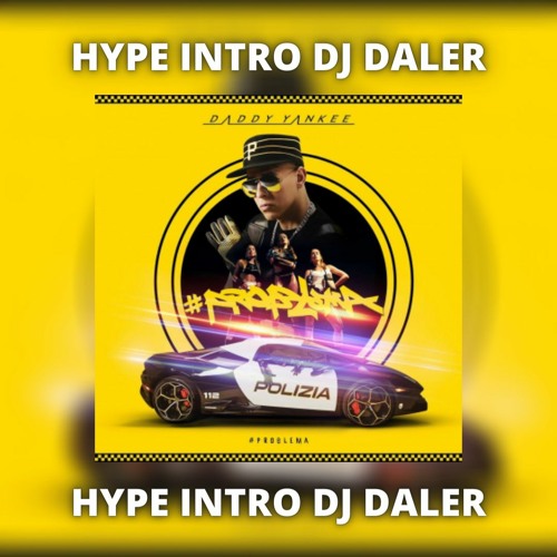 pumpyoursound.com | PROBLEMA DADDY YANKEE HYPE INTRO