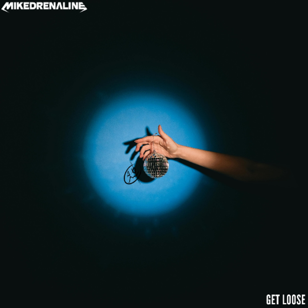 Stream Get Loose by Mikedrenaline | Listen online for free on SoundCloud