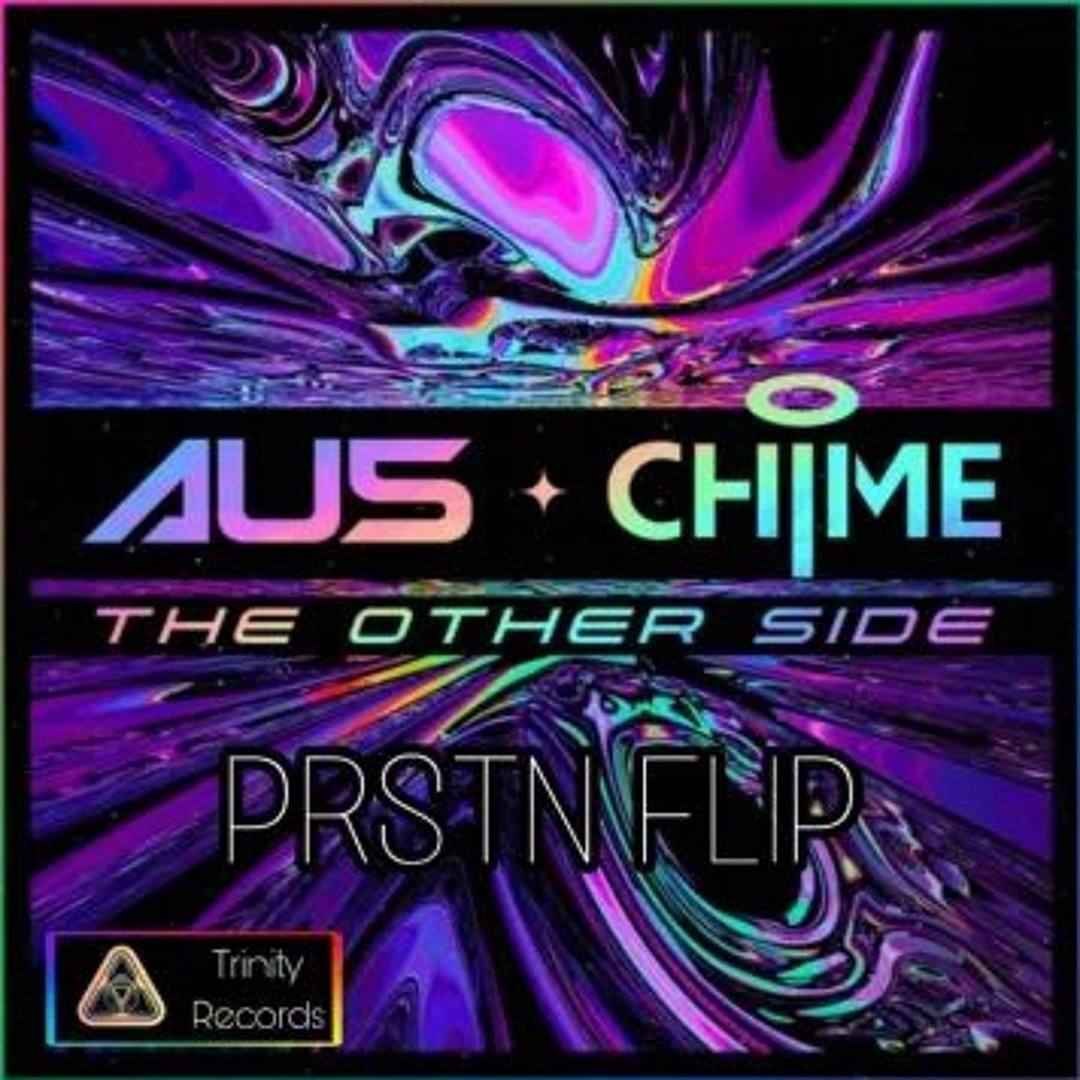 Stream Au5 X Chime - The Other Side (PRSTN Remix) by Trinity Col ...