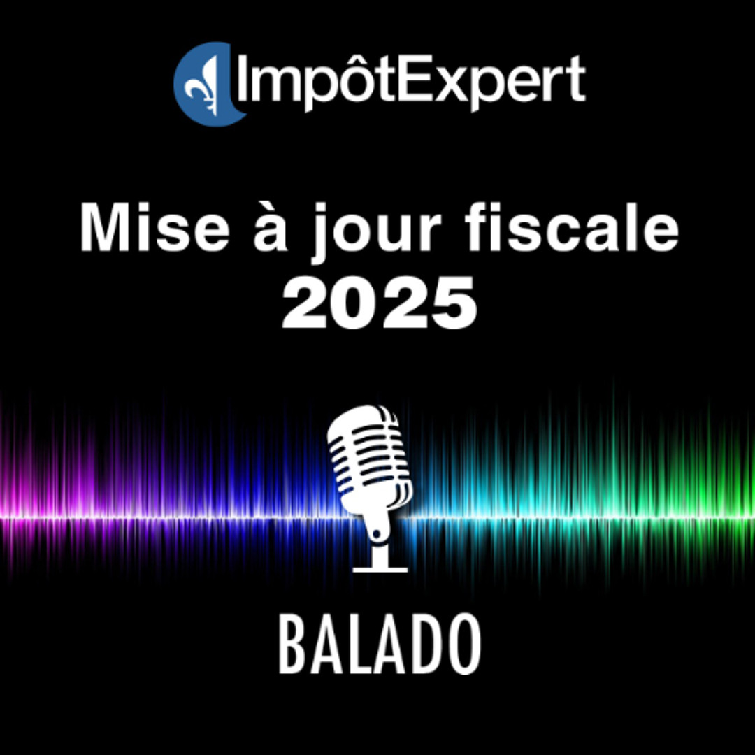 Stream Mise à jour fiscale 2025 by Balado ImpôtExpert Vos impôts, à ...