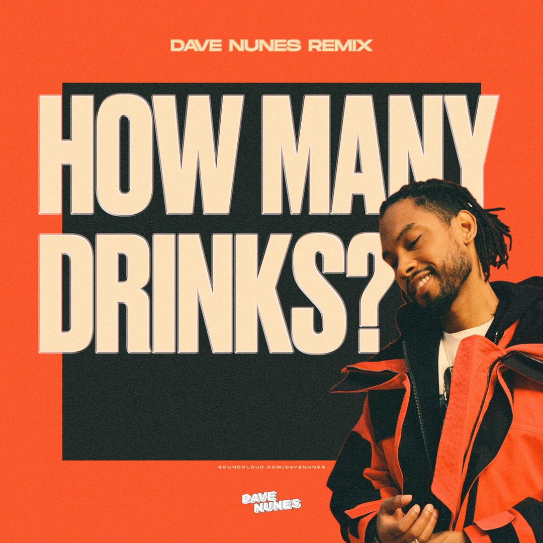 Stream How Many Drinks? by Dave Nunes | Listen online for free on ...