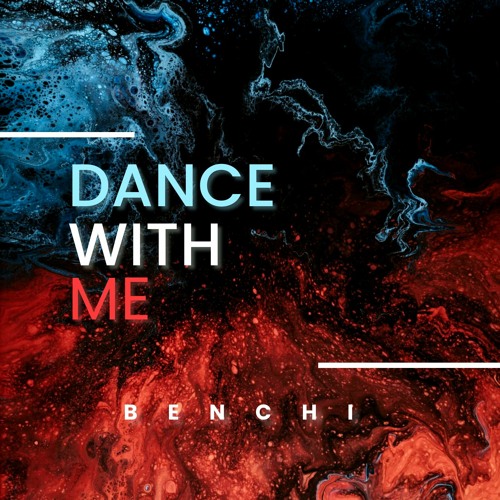 Stream BENCHI - Dance With Me by BENCHI | Listen online for free on ...