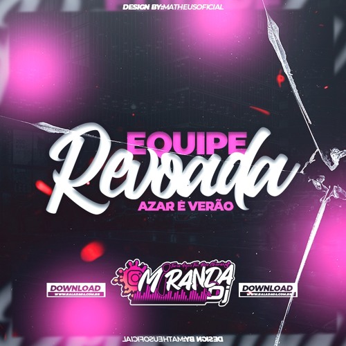 Stream 04-equipe-revoada-miranda-dj.mp3 by É os bala | Listen online ...